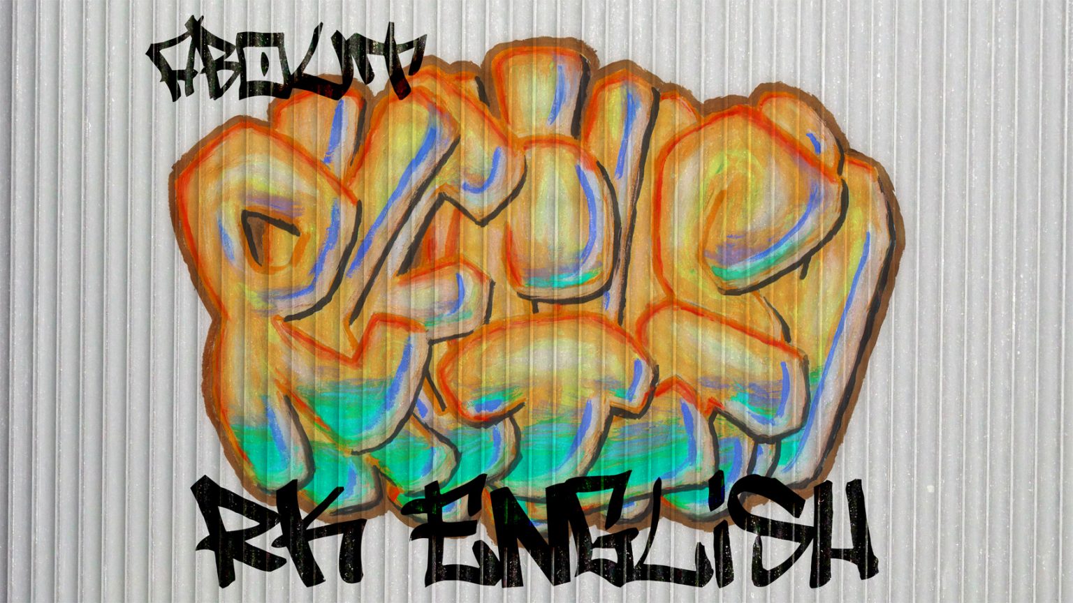 graffiti_about_rk_english_1704_web80 | RK EnglishRK English